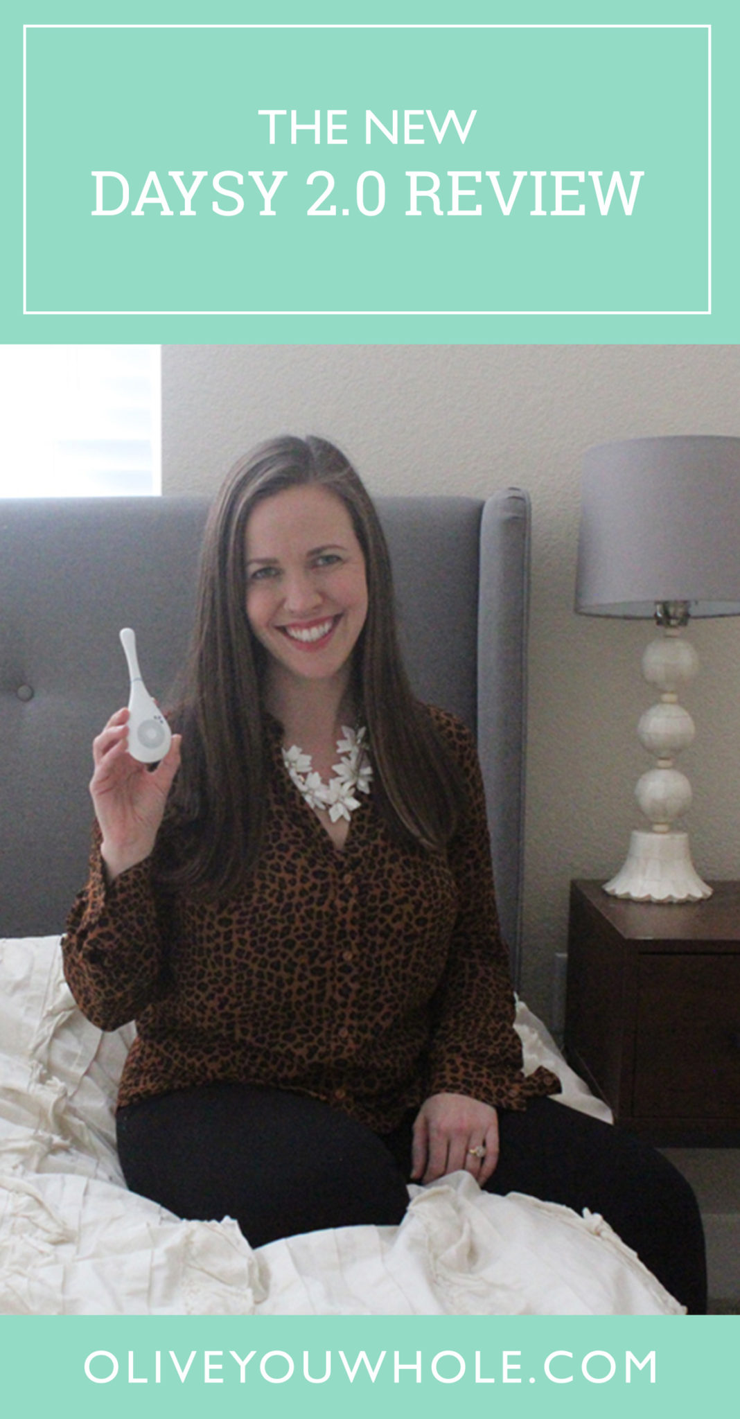 The New Daysy | A Daysy 2.0 Review - Olive You Whole